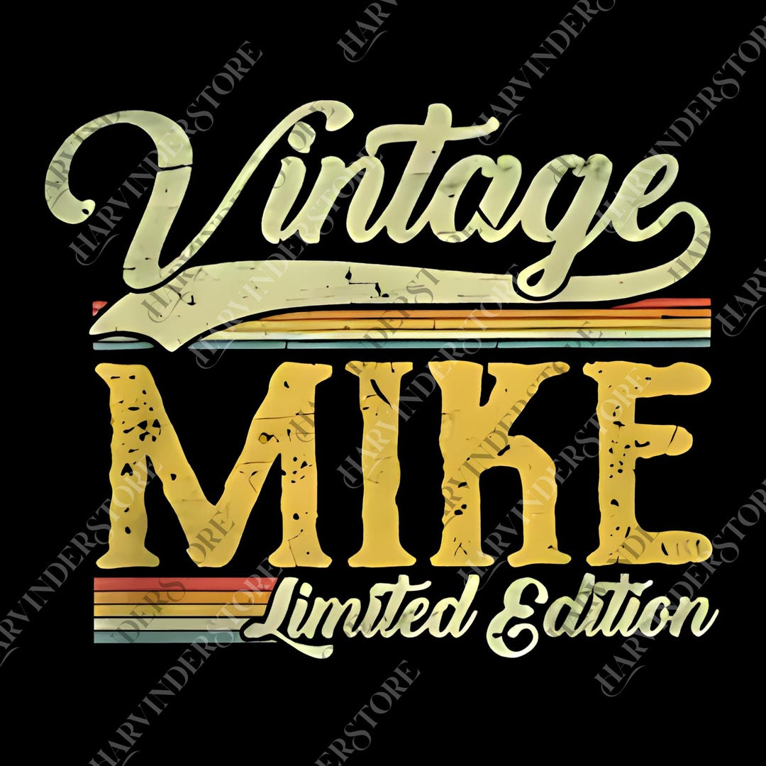 Vintage Mike Name Saying for Men Funny Mike Png, Funny Mike First Name ...