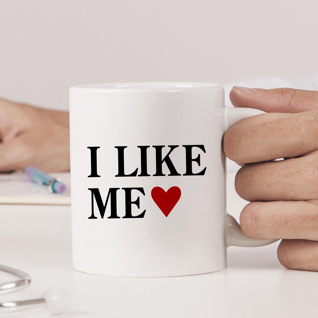 I Like Me Meme Mug for Millennial Gift I Like Me Mug for Antihero Fan ...