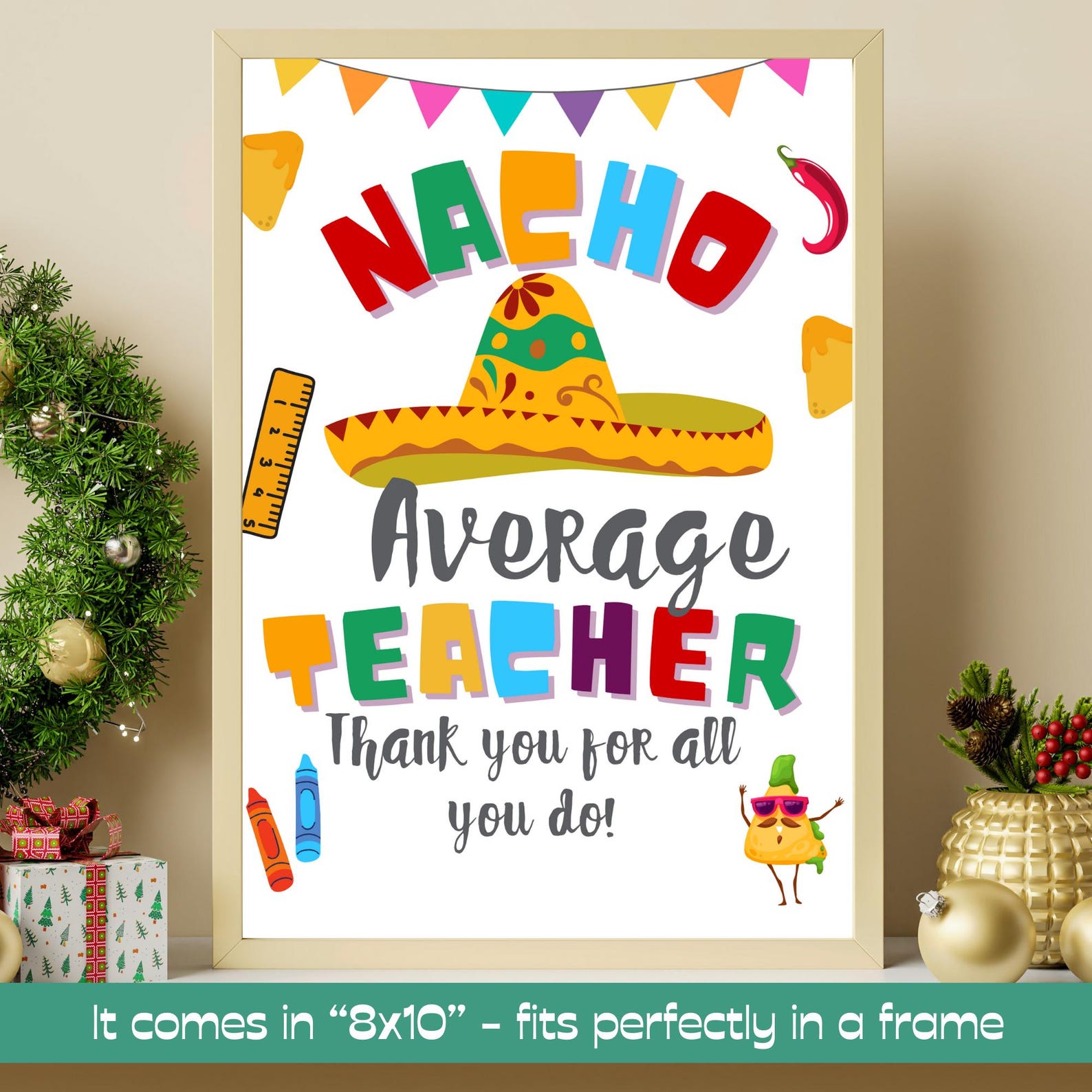 Nacho Average Teacher Gift | Teacher Appreciation Week Printable Sign ...