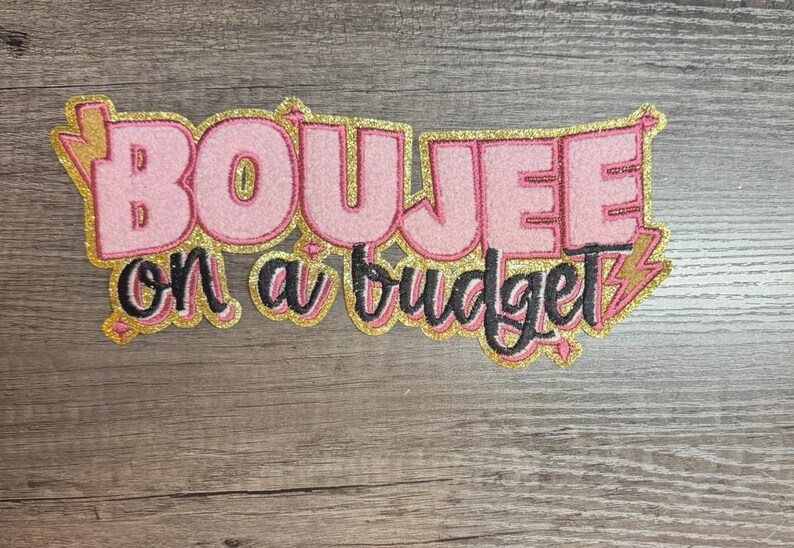 Boujee on a Budget Chenille Patch - Etsy