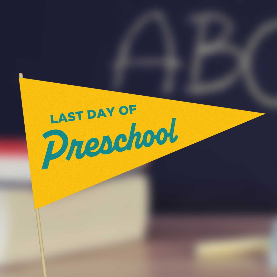 Last Day of Preschool Printable, Last Day of Preschool Pennant, Last ... Last Day of Preschool Printable, Last Day of Preschool Pennant, Last ...