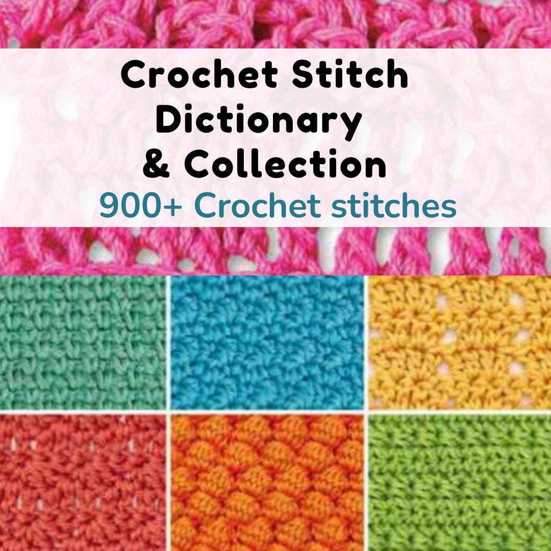 Crochet Stitch Dictionary 900+ Crochet Stitches Bundle: Guide ...