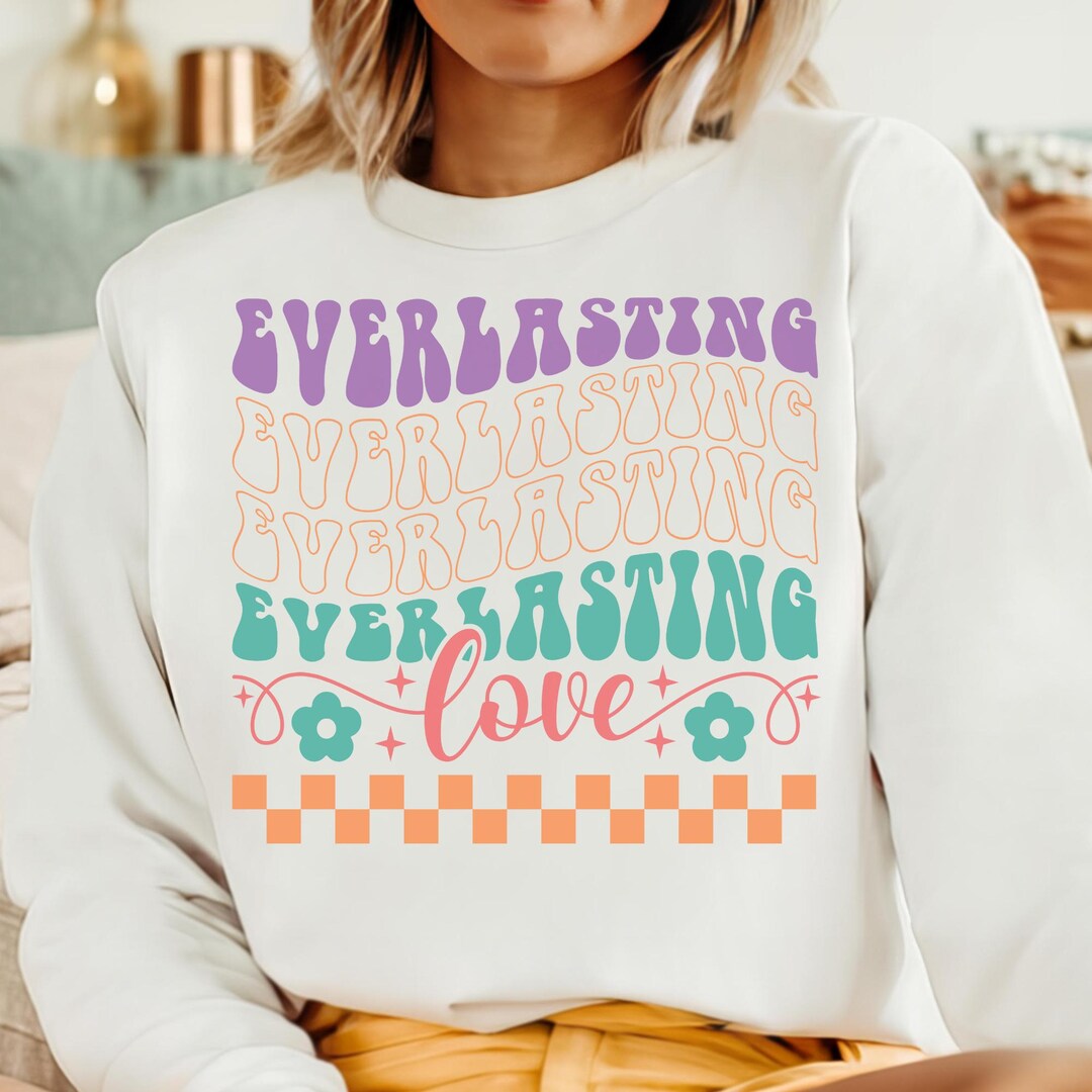 Everlasting Love Svg Png Pdf Eps Religious Apparel Designs - Etsy