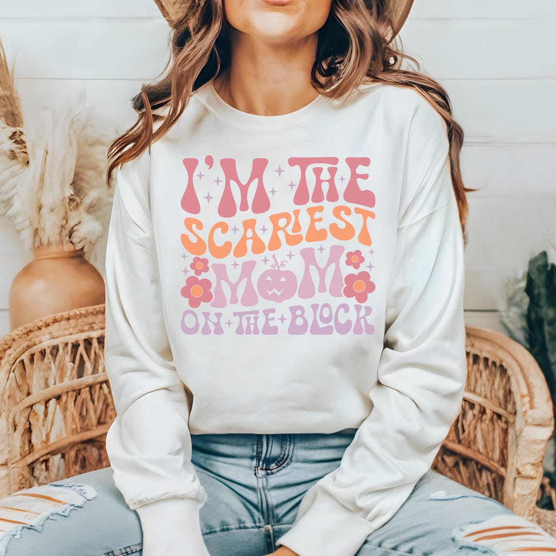 Im the Scariest Mom in the World Halloween Svg Png Pdf Eps Boss Mom Cut ...