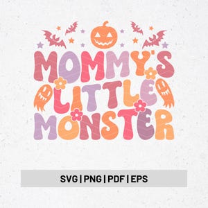 Mommys Little Monster Halloween Svg Png Pdf Jpg Boss Mom SVG Cut Files ...