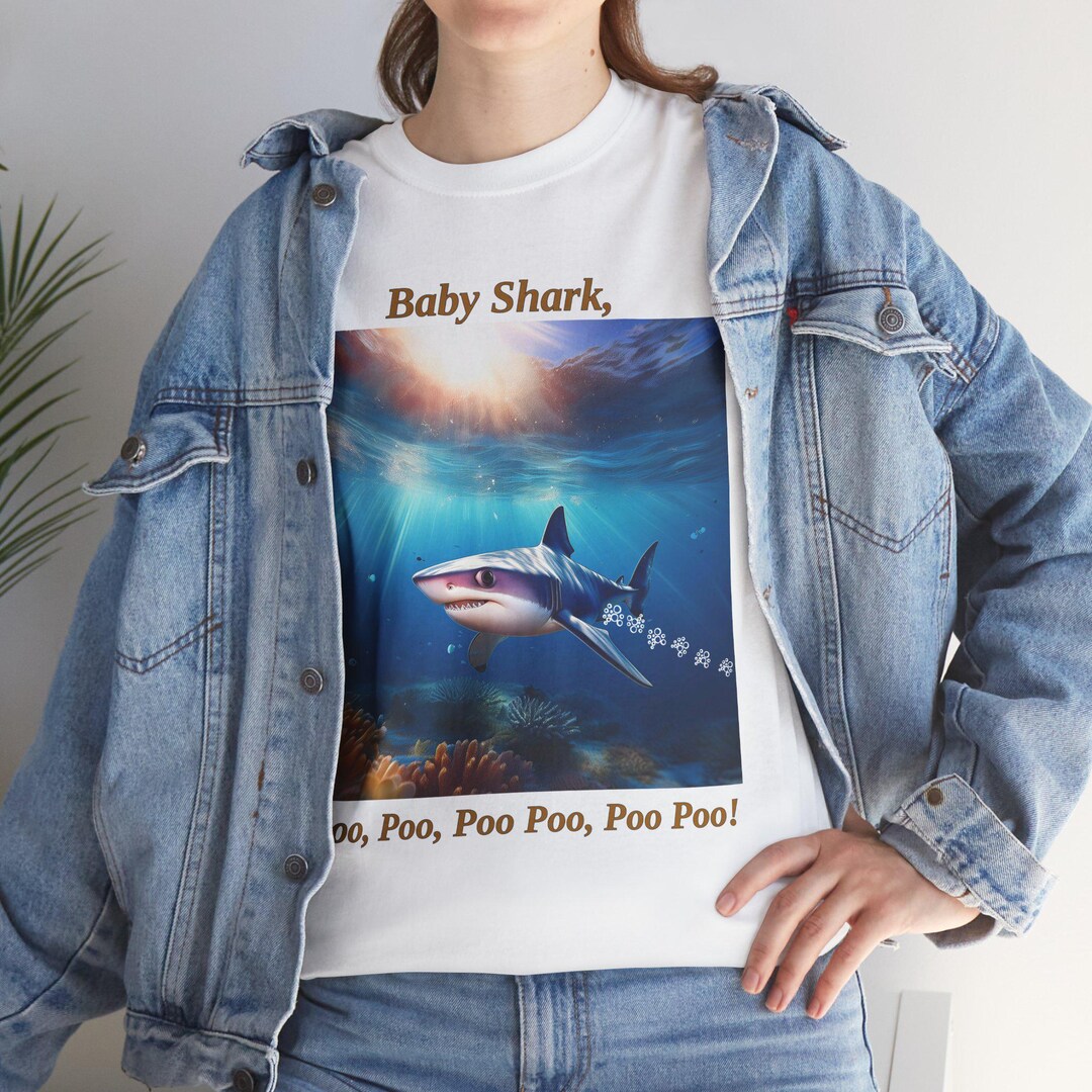 Baby Shark Poo Poo Poo Poo Poo Pooing. Unisex Heavy Cotton Tee - Etsy