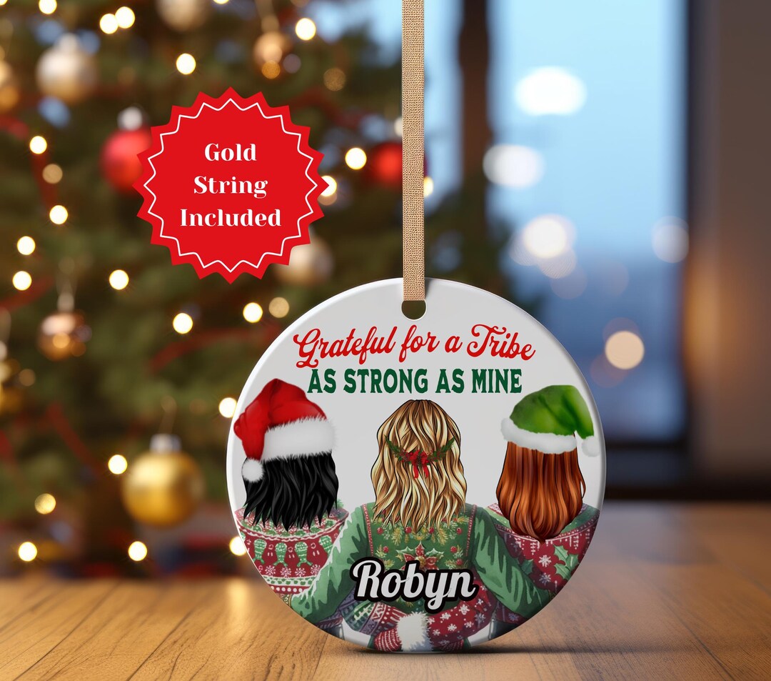 Grateful for My Tribe Ornament, Custom Chosen Family Gift, Best Friend ...