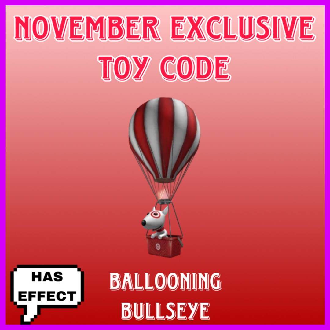 Roblox Toy Code Ballooning Bullseye Code With Special Effects NOVEMBER ...