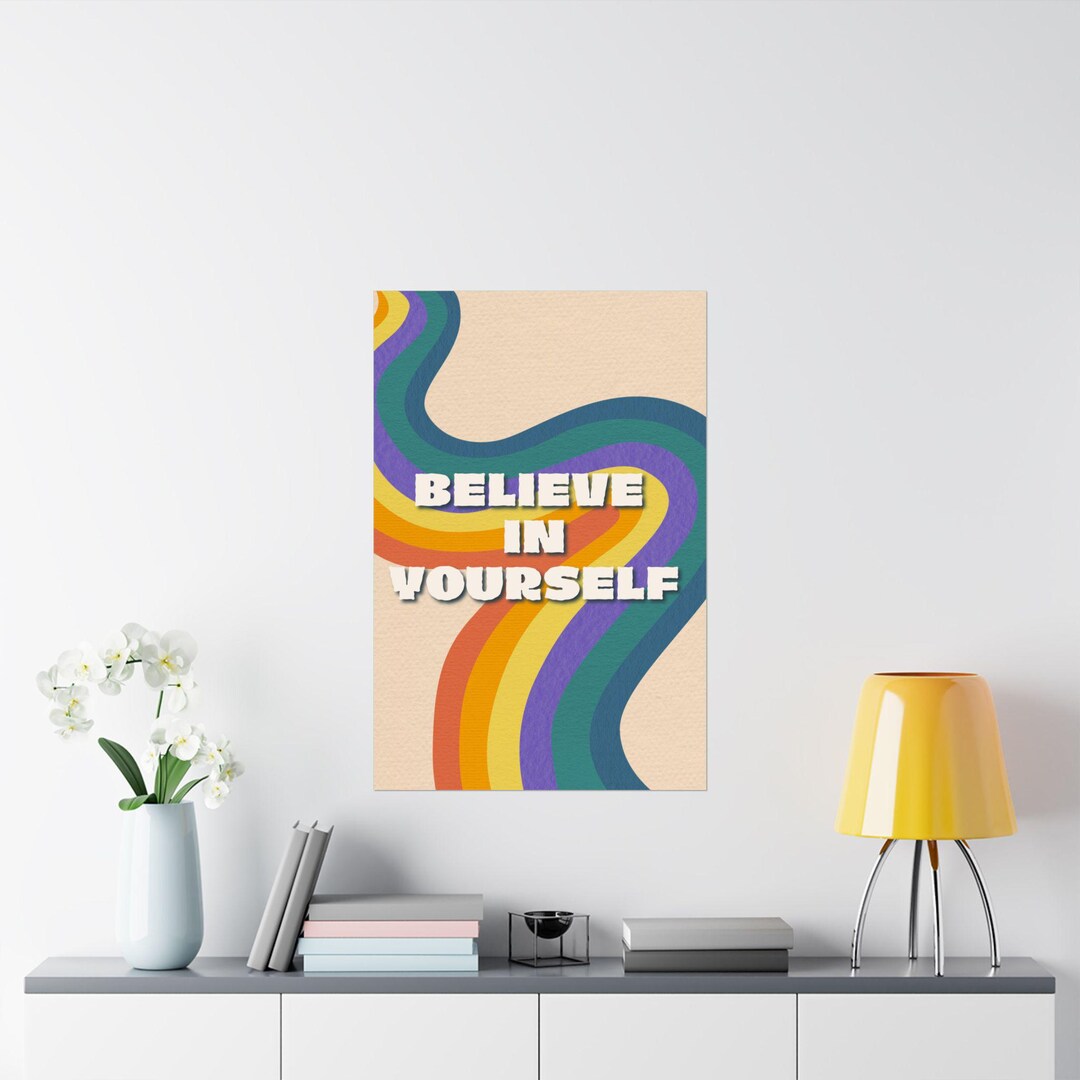 Believe in Yourself inspirational Poster Matte Vertical Posters ...