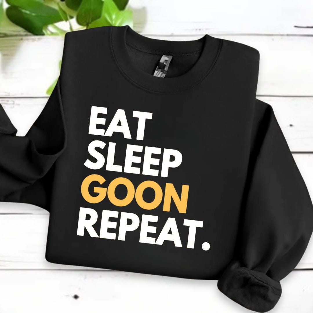 Eat Sleep Goon Repeat T-shirt, Funny Gooner Shirt, Gooning Meme Shirt ...