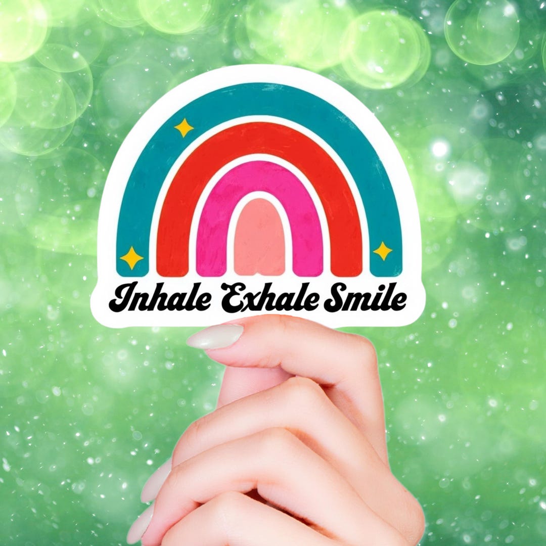Inhale Exhale Smile Sticker – Retro Rainbow Vinyl Decal, Positive Quote ...
