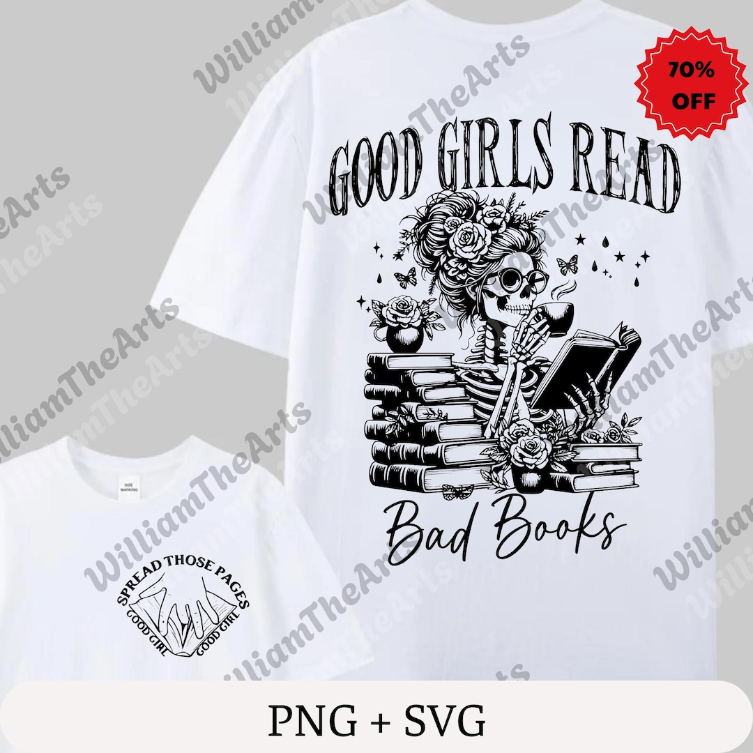 Good Girls Read Bad Books Png, Sarcastic Book Svg, Dark Romance Merch ...