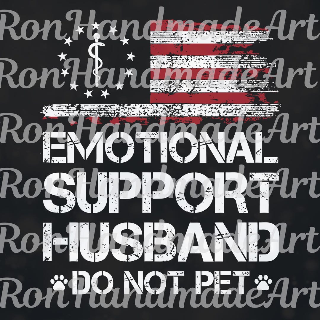 Emotional Support Husband PNG, Funny Do Not Pet Medical Symbol SVG for ...