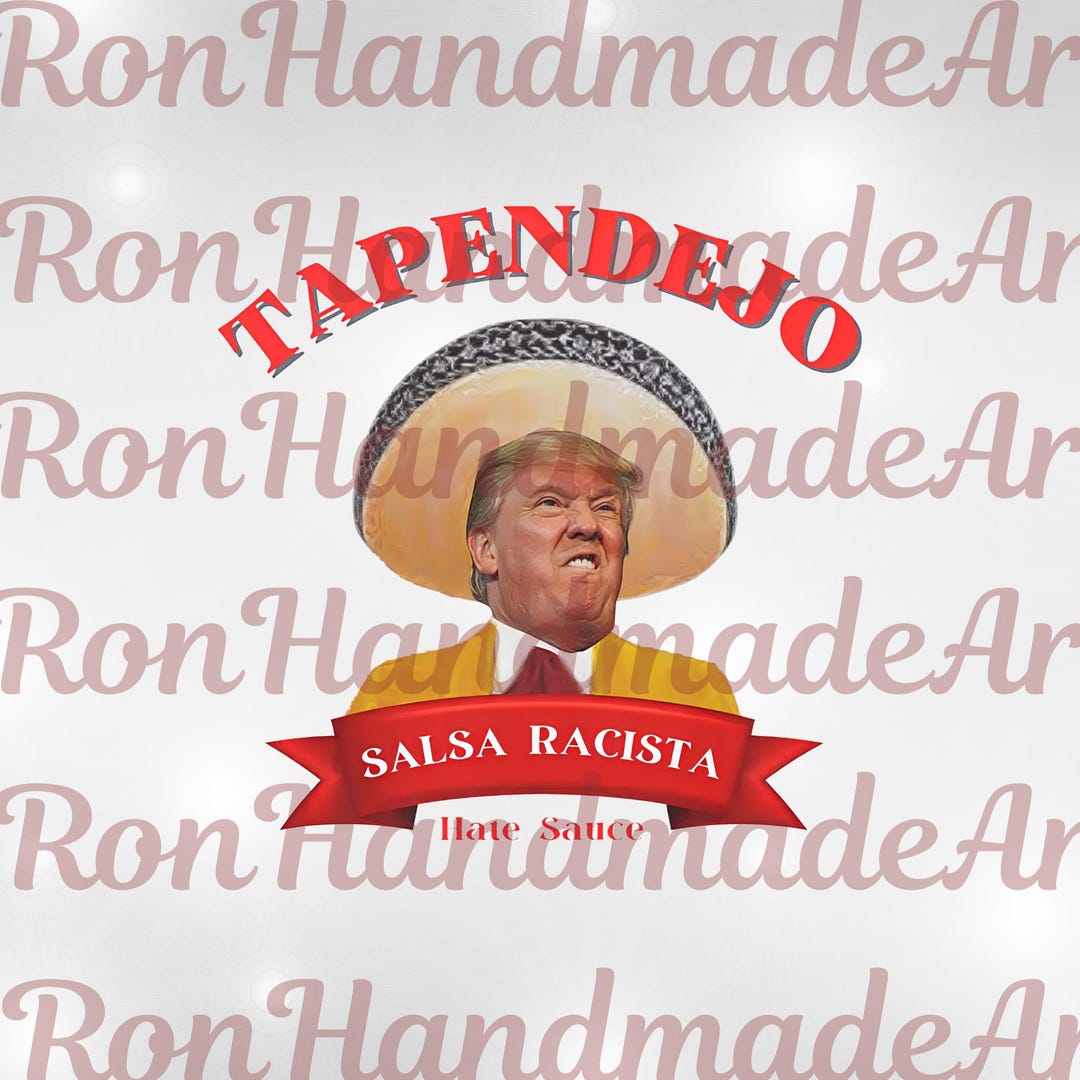 Tapendejo Graphic PNG, Funny Trump Sublimation, Trending Political ...