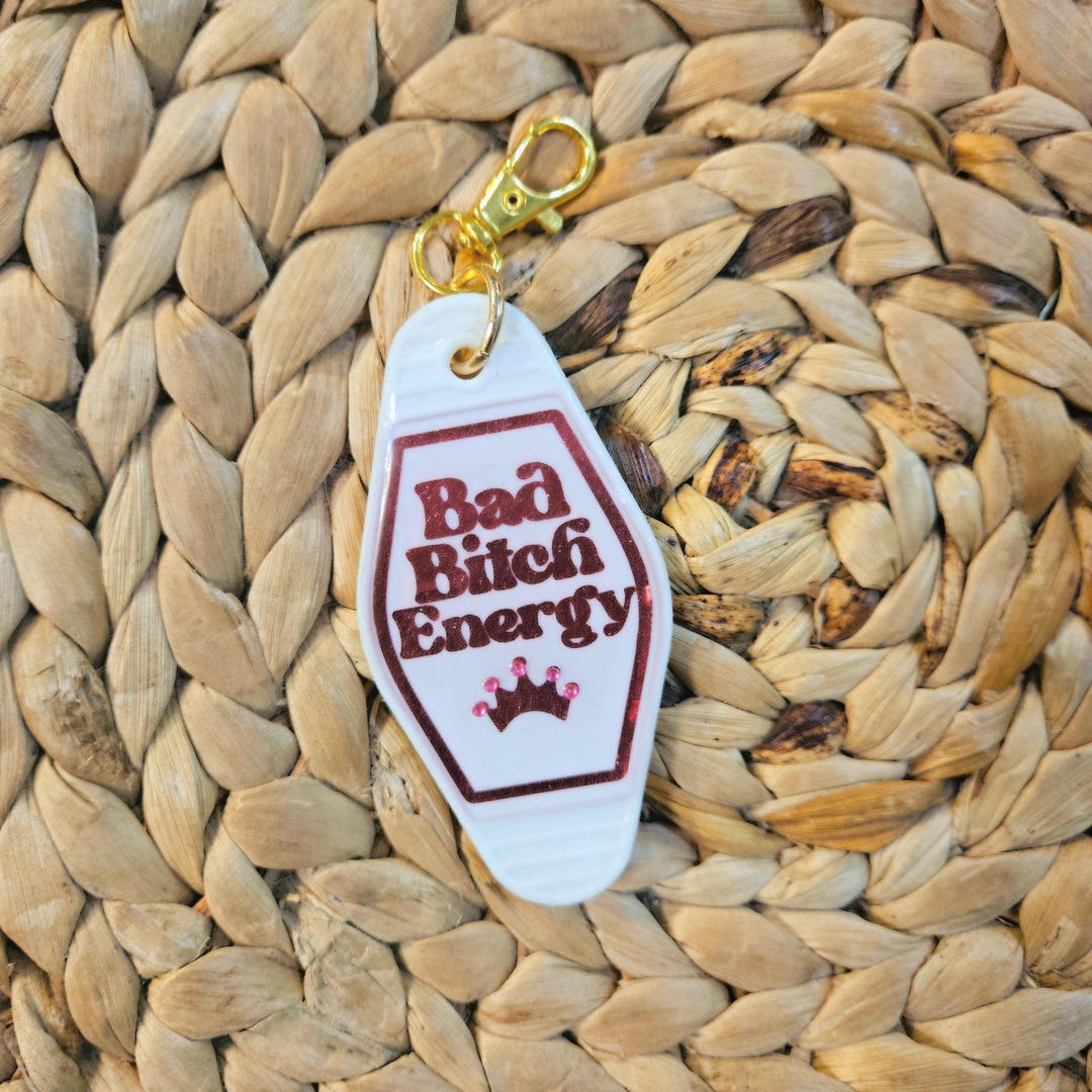 Motel Keychain - Bad Bitch Energy - White Keychain - Gifts for Her ...