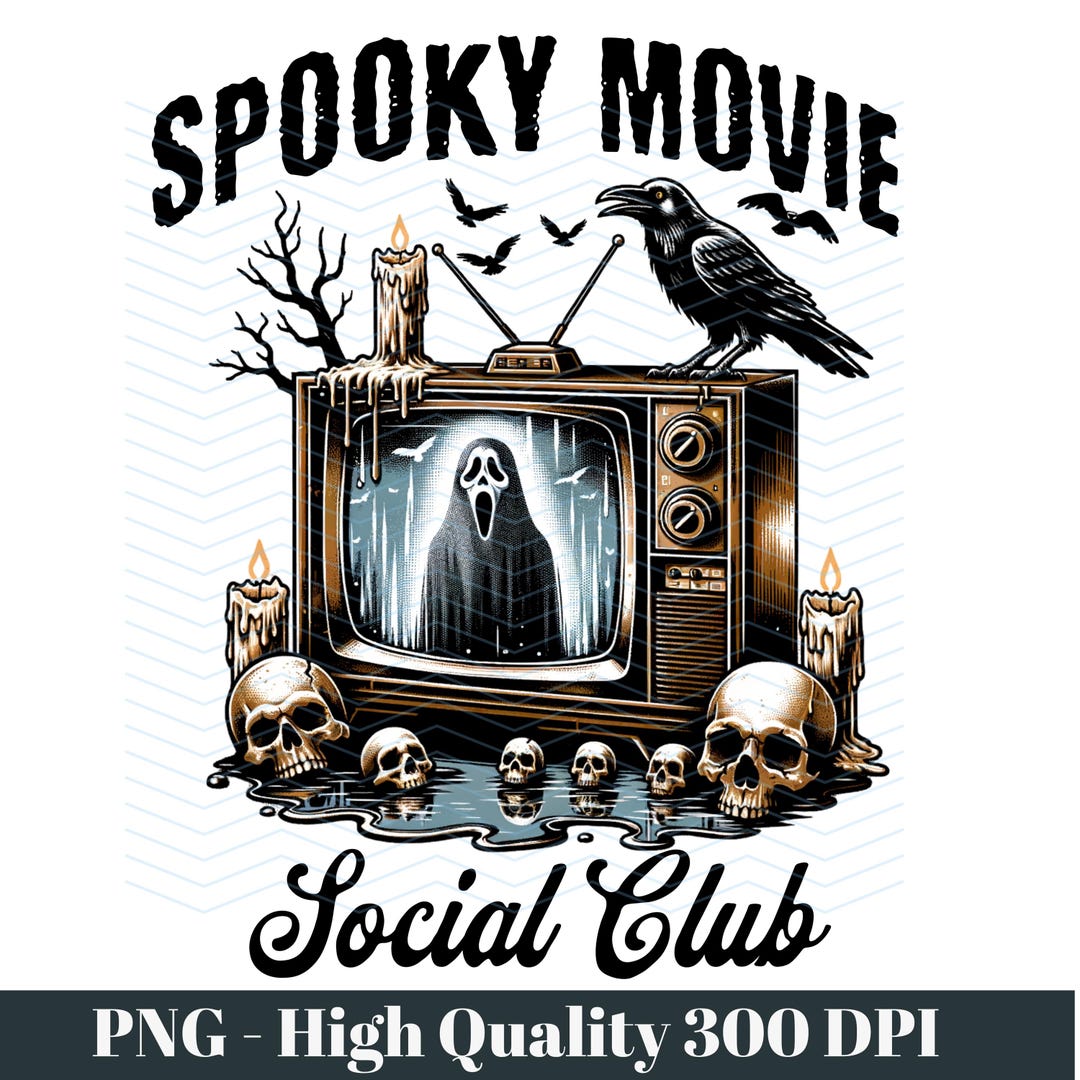 Spooky Movie Social Club PNG, Spooky Season Horror Movie, Funny ...