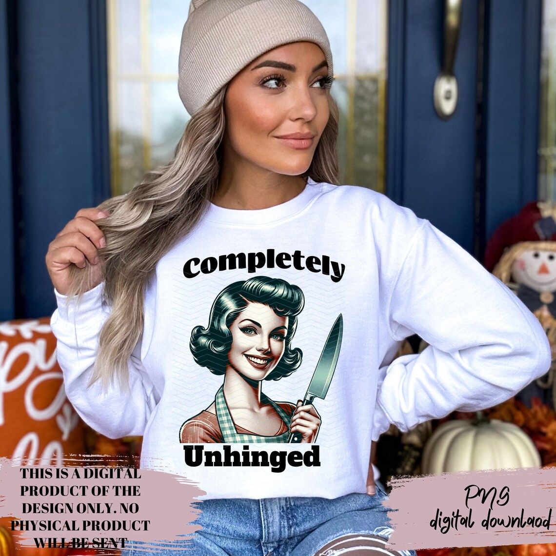 Completely Unhinged Png, Halloween Png, Funny Sarcastic Downlaod ...