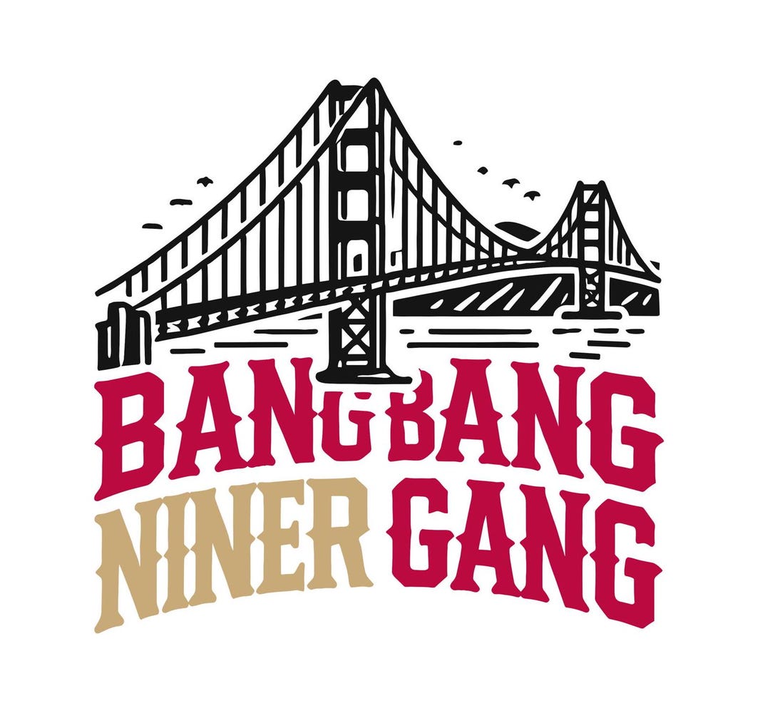Bang Bang Niner Gang Svg, 49ers Png Svg, Niner Gang Sublimation Svg ...