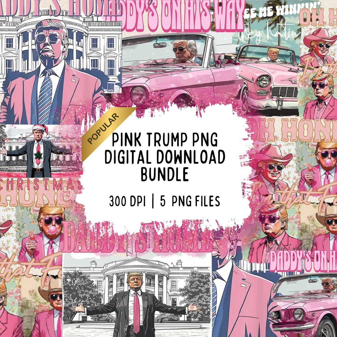 Pink Trump PNG Bundle: Retro Christmas & Daddy's Home Designs (digital ...