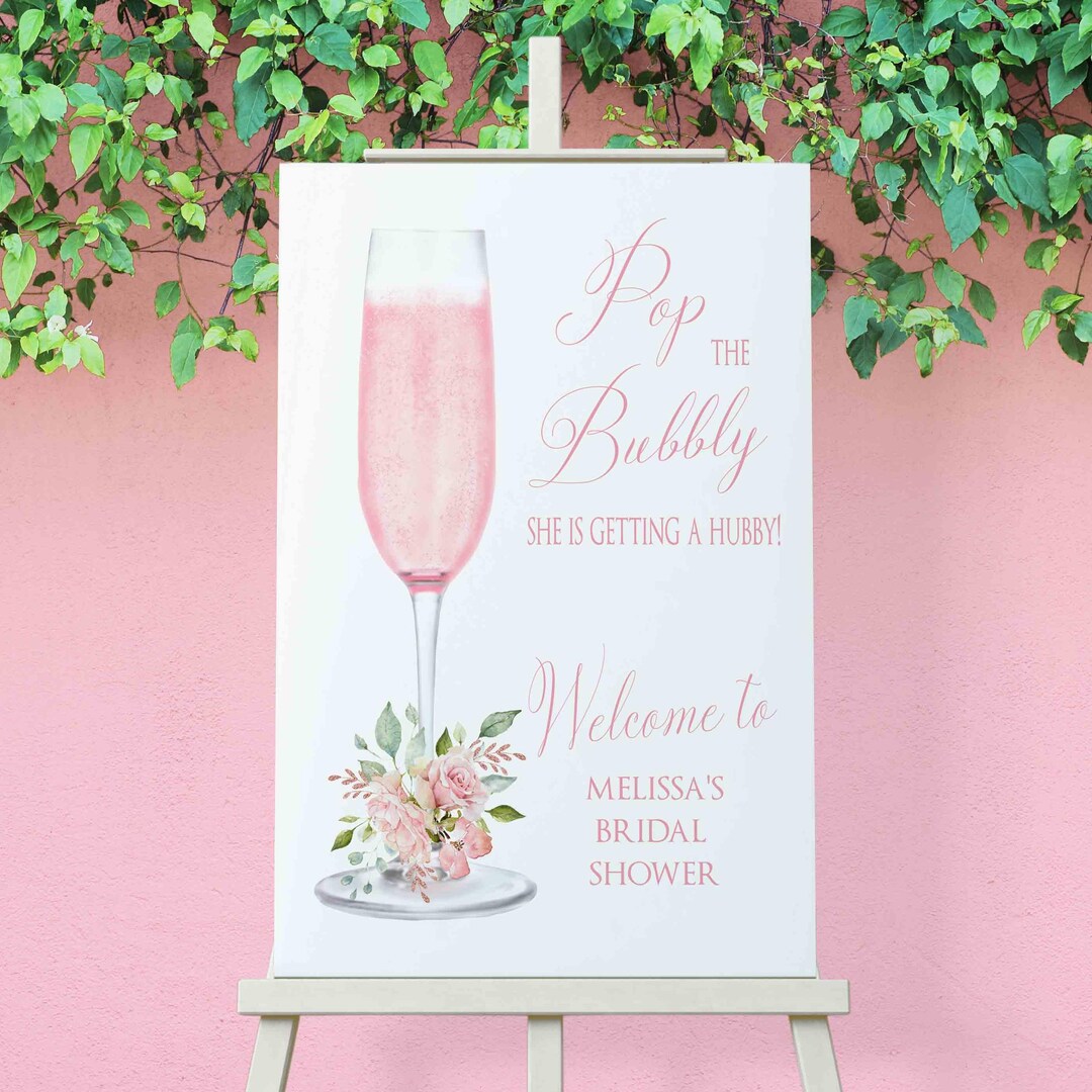 Pop the Bubbly Bridal Showerwelcome Sign, Brunch and Bubbly Champagne ...