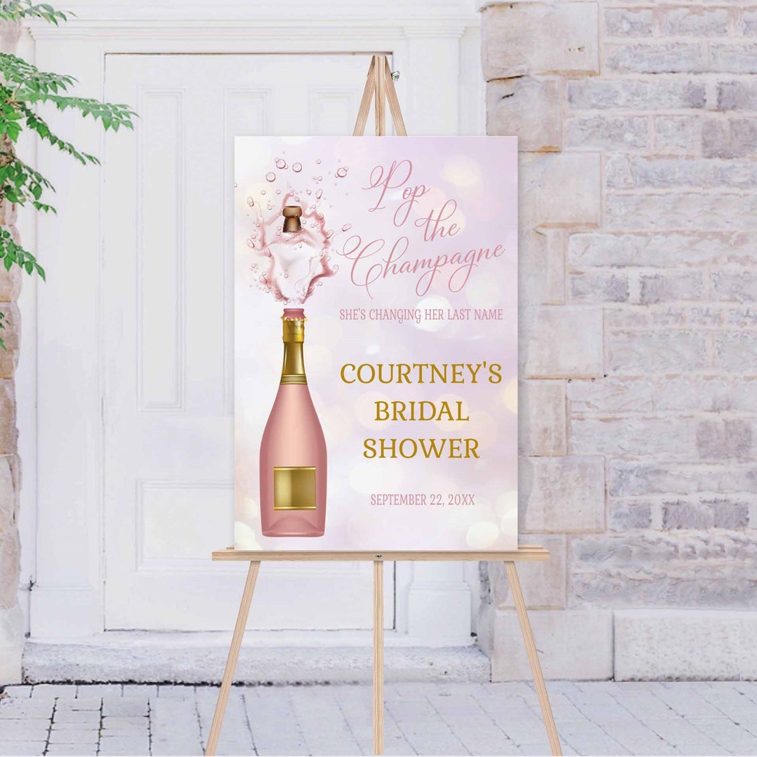 Pop the Champagne Bridal Shower Welcome Sign, Champagne Theme Wedding ...