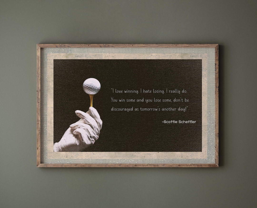 Scottie Scheffler Golf Quote Wall Art Motivational Golf Decor, Man Cave ...