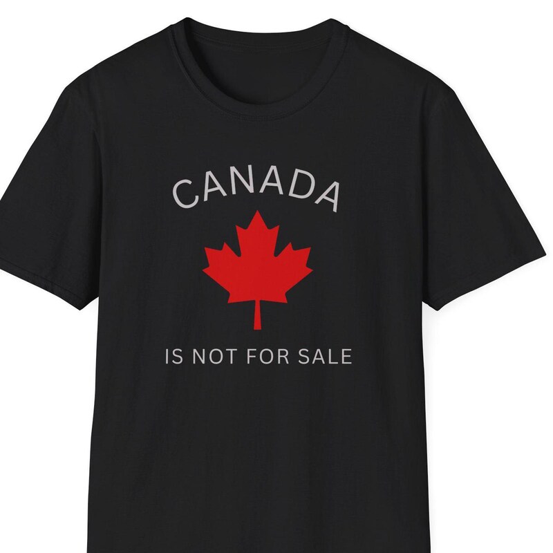 Canada Not for Sale T Shirt - Etsy