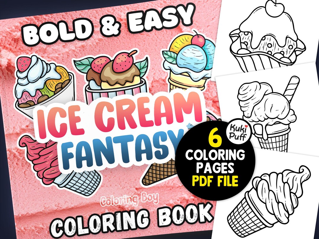 Ice Cream Fantasy: Bold and Easy Ice Cream Designs Coloring Book by ...