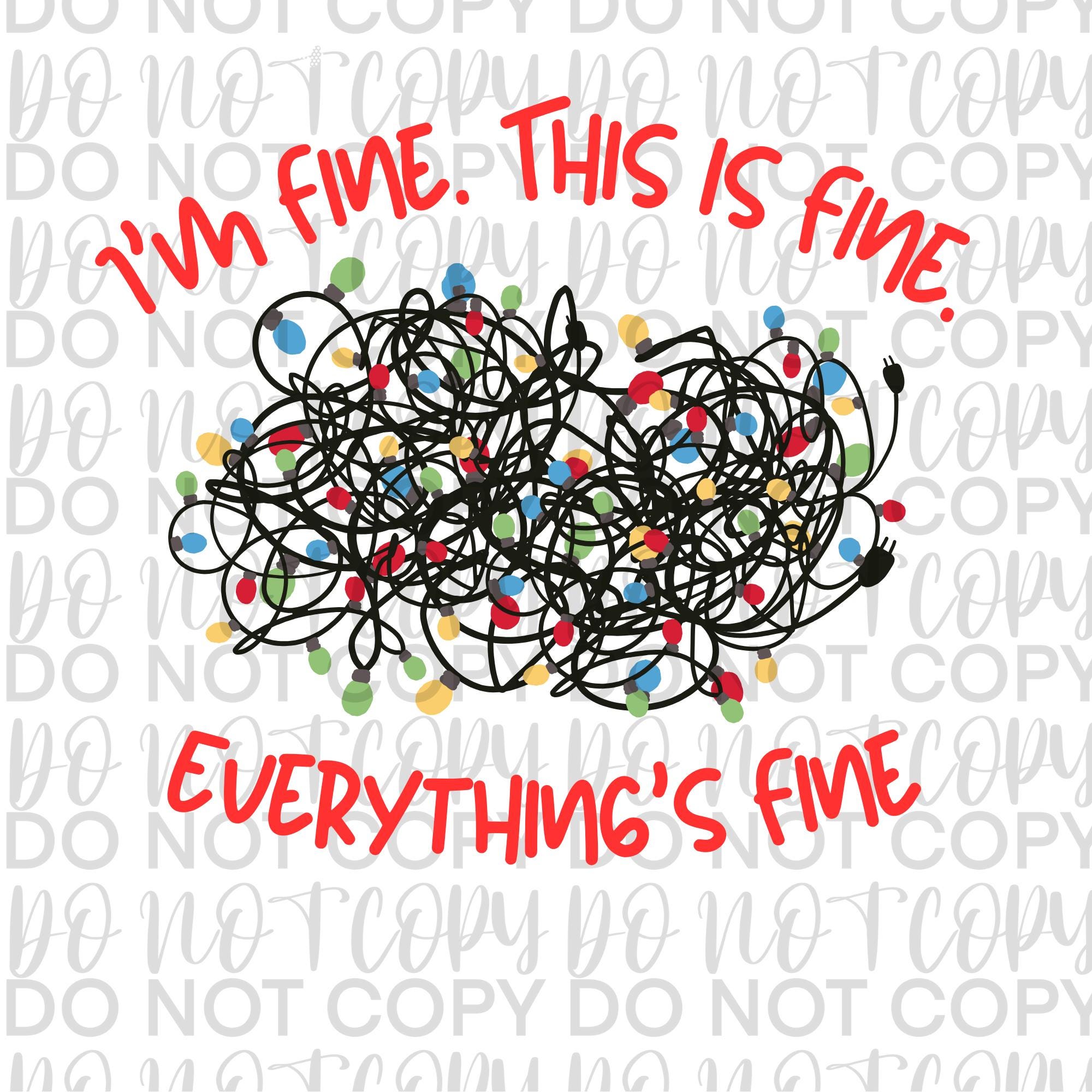 Everything is Fine PNG - Etsy