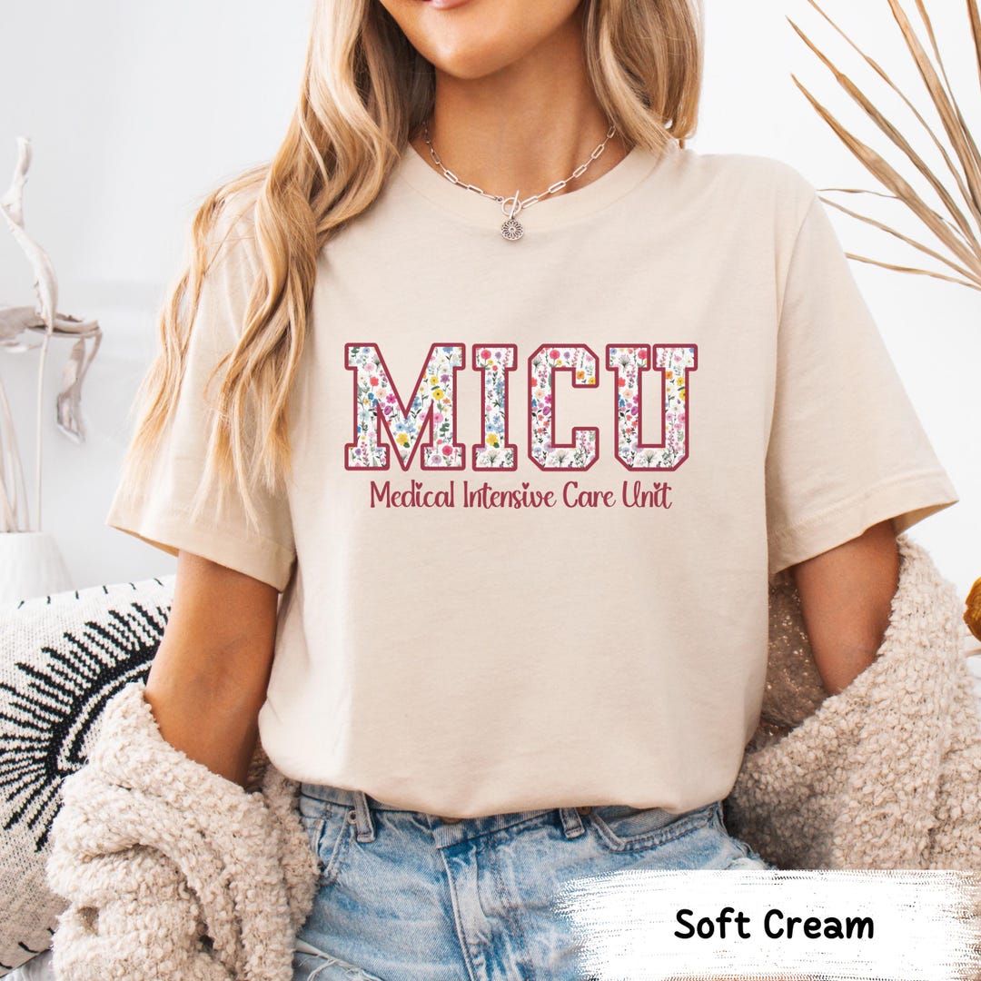 Floral MICU Nurse Shirt: Medical Intensive Care Unit Tee - Etsy