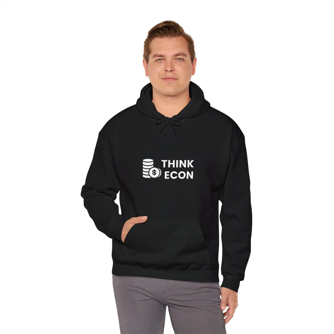 Think Econ Hoodie Smart & Stylish Merch for Economics Fans Unisex Heavy ...