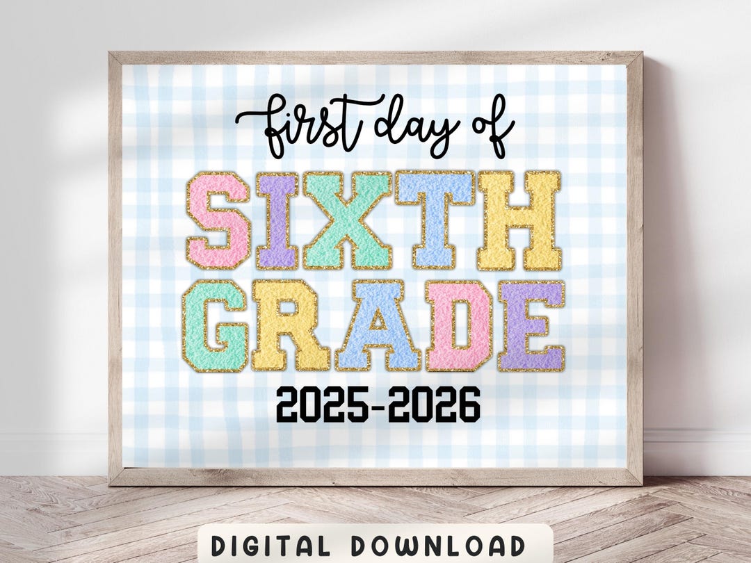 First Day of Sixth Grade Sign Bundle- Printable Digital Download - Etsy