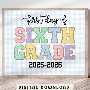 First Day of Sixth Grade Sign Bundle- Printable Digital Download - Etsy