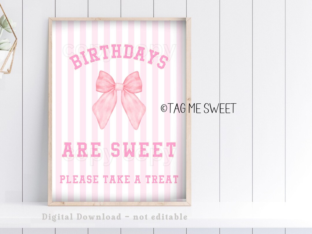 Printable Bow Birthday Party Sign Coquette Preppy- ‘birthdays Are Sweet ...