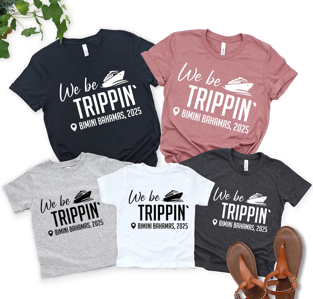 We Be Trippin Shirt, We Be Trippin Sweatshirt, Travel Sweatshirt, We Be ...