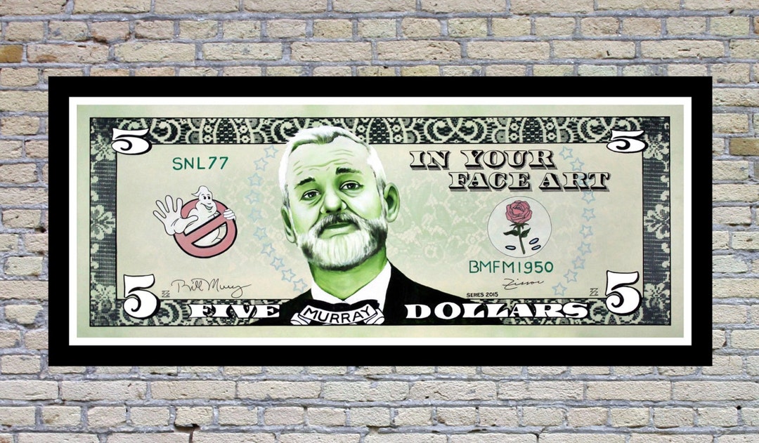 Bill Murray Art,bill Murray Painting,ghostbusters Art,money Art,five ...