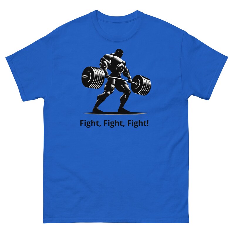 Strongman Cotton T Shirt, Fight Fight Fight Motto, Powerlifting ...