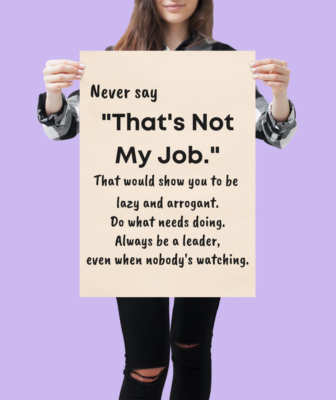 Motivational Leadership Poster - "never Say That's Not My Job" - Office ...