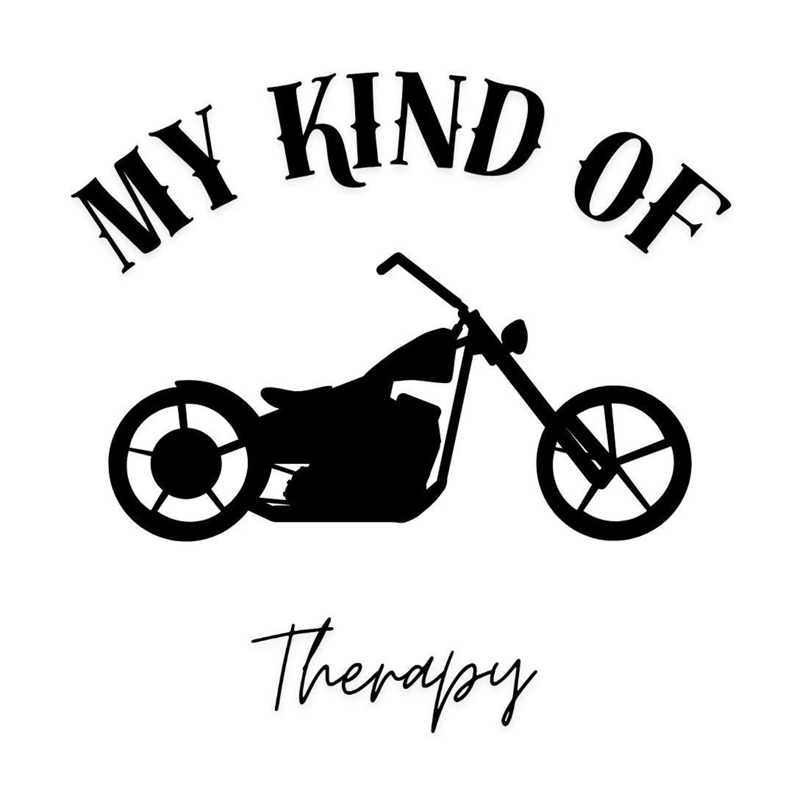 My Kind of Therapy Motorcycle Print SVG & PNG Black and White Option ...