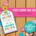 Easter Treats Goody Bag Tag - Class Treat Favor - Peeps & Candy ...
