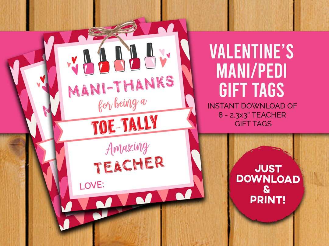 Mani Pedi Spa Valentine's Hang Tag for Teacher's Gift - Nail Polish ...