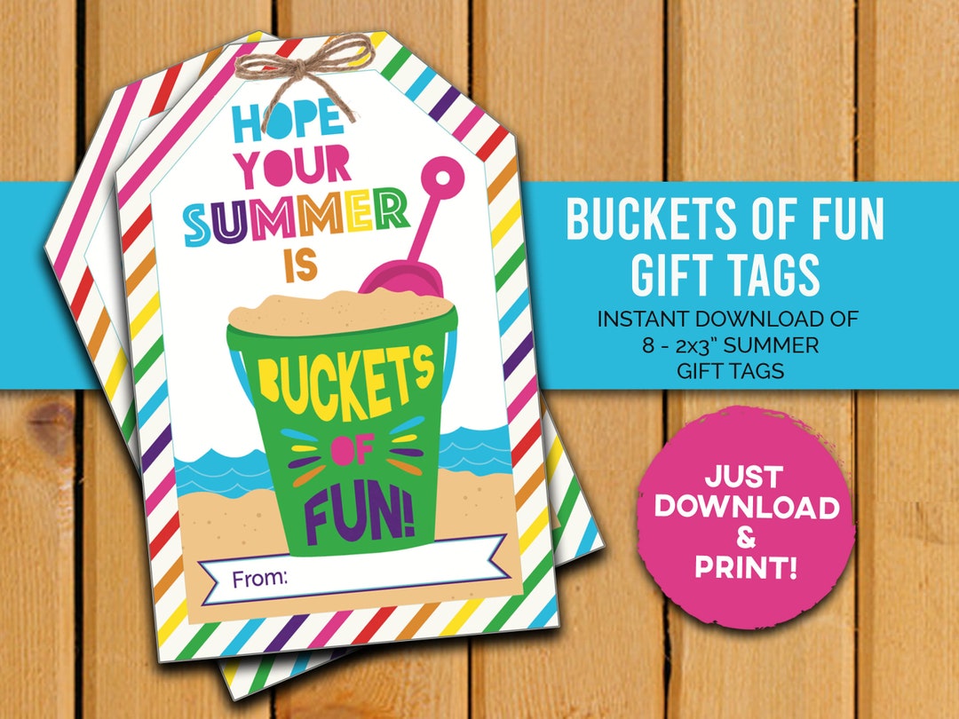 Buckets of Fun Summer Tag - Class Gift Tags - 2x3in - Printable - Class ...