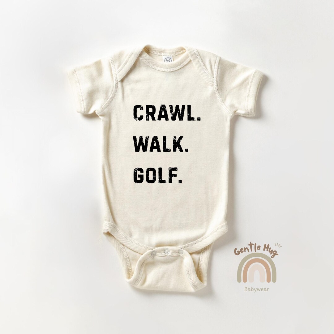 Crawl Walk Golf Baby Bodysuit, Funny Sports Themed Bodysuit, Golf Lover ...