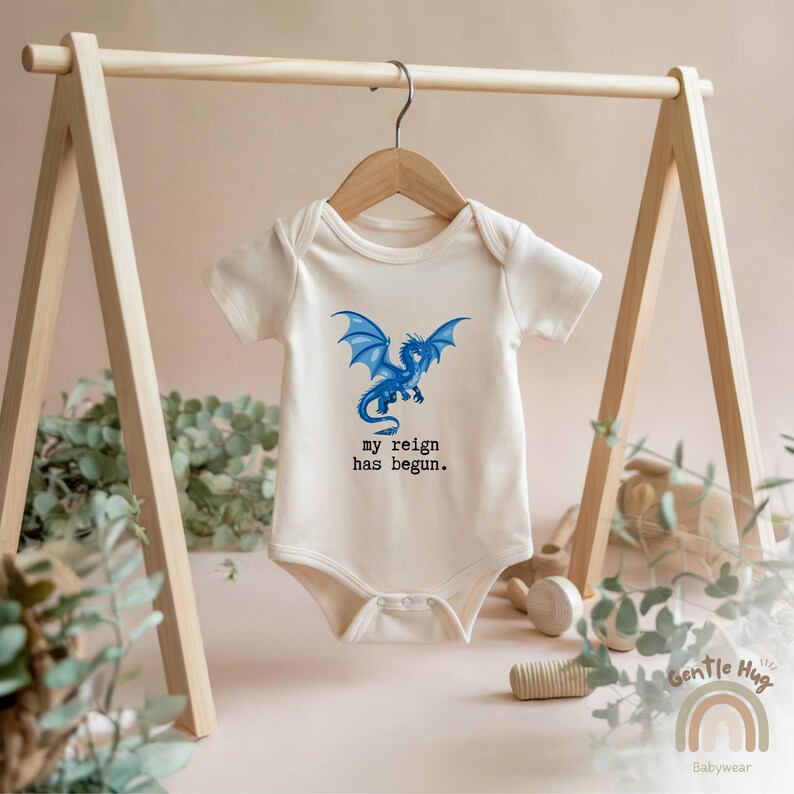 My Reign Has Begun Baby Bodysuit Funny King Bodysuit Dragon Newborn ...
