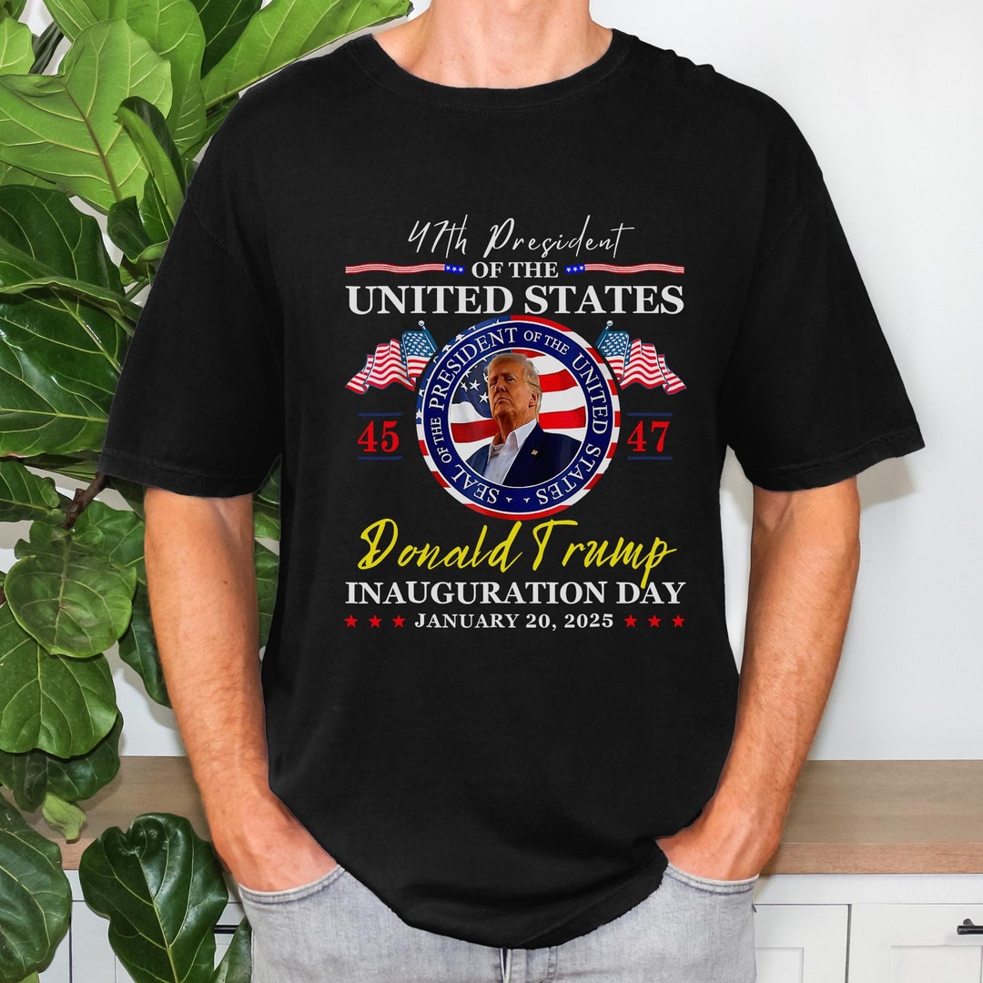 President Donald Trump Inauguration Day 2025 Unisex T-shirt, Patriotic ...