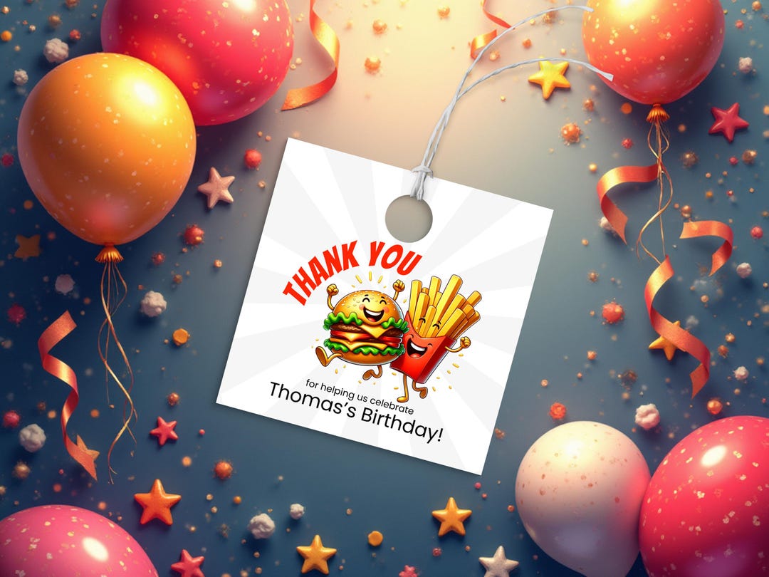 EDITABLE Burger Fries Thank You Tag, Fast Food Themed 7th Birthday ...