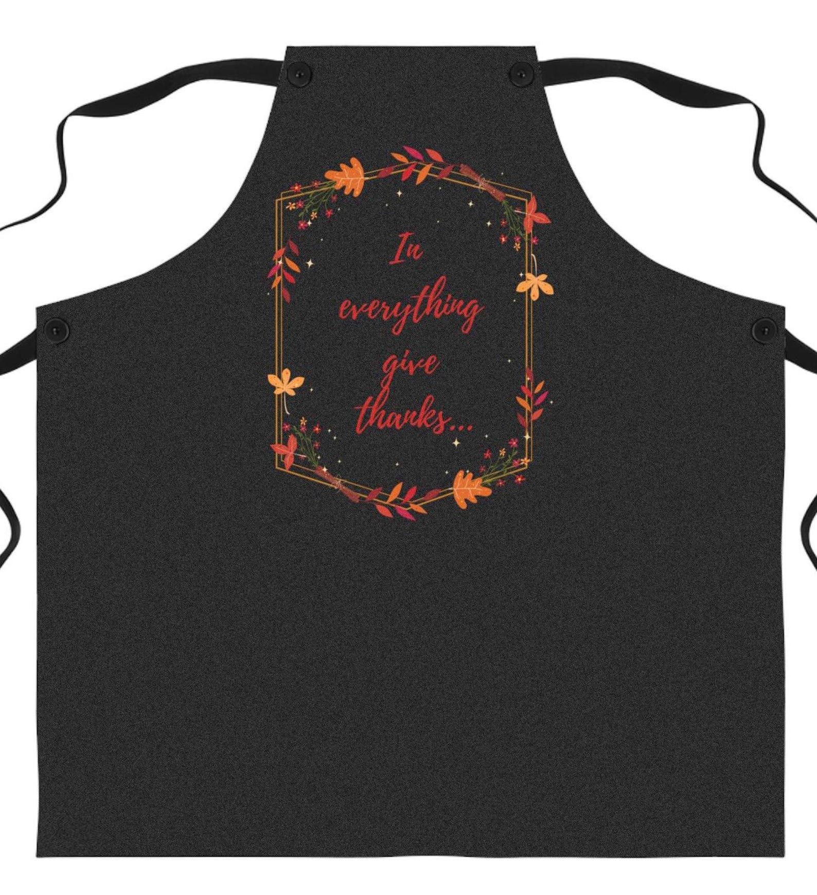 Black Thanksgiving Apron, Bible Verse Apron, in Everything Give Thanks ...