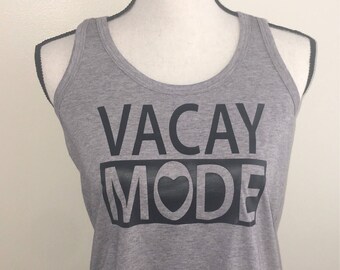 Vacay Mode Tank Cruise Shirts Beach Vacation Shirt Vacation - Etsy