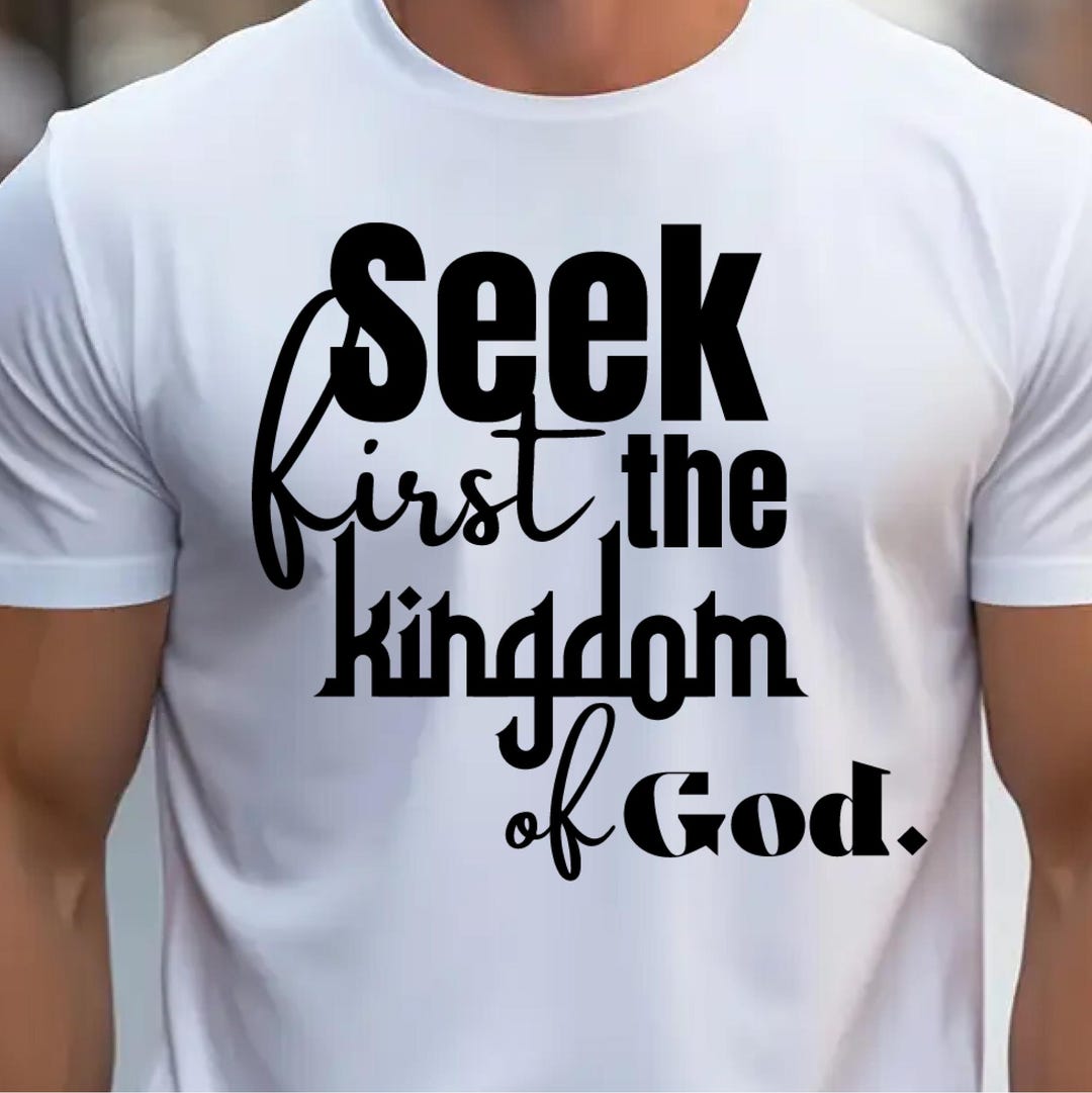 Seek First the Kingdom of God. – Matthew 633 Svg, Christian Png ...