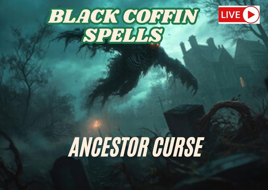 Black Coffin Ritual and Ancestor Curse: Getting Rid of the Burden of ...